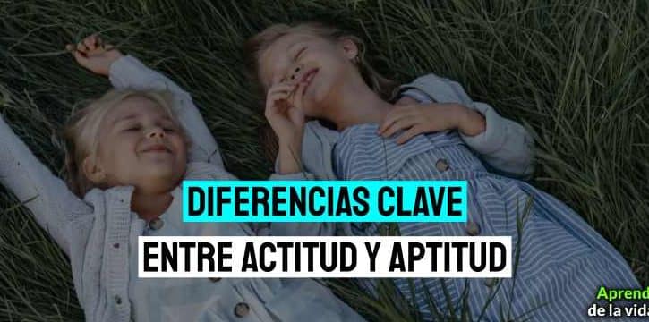 Diferencia entre Actitud y Aptitud: ¡Descúbrelo! - Teologuia